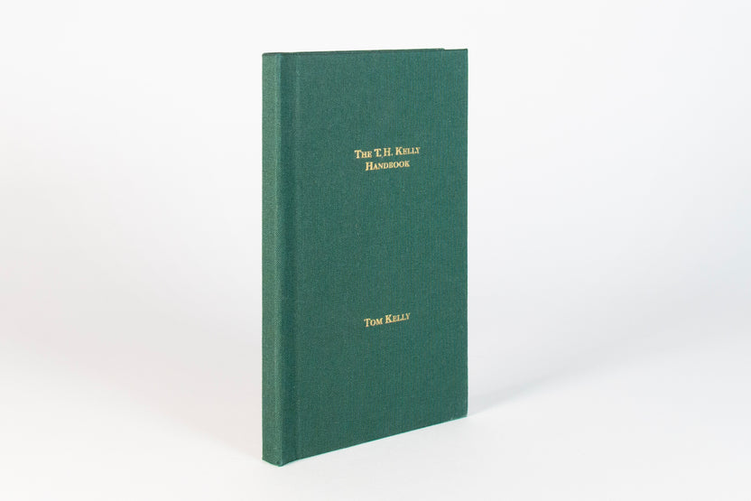 The T. H. Kelly Handbook – Tom Kelly, Inc